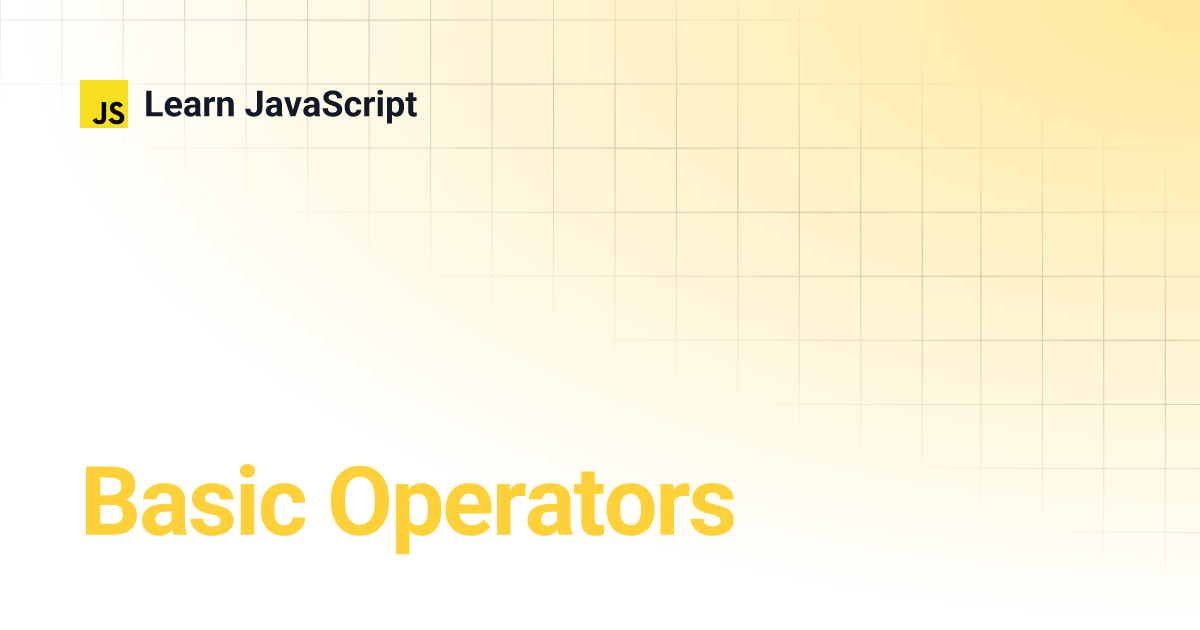 Basic Operators | Learn JavaScript